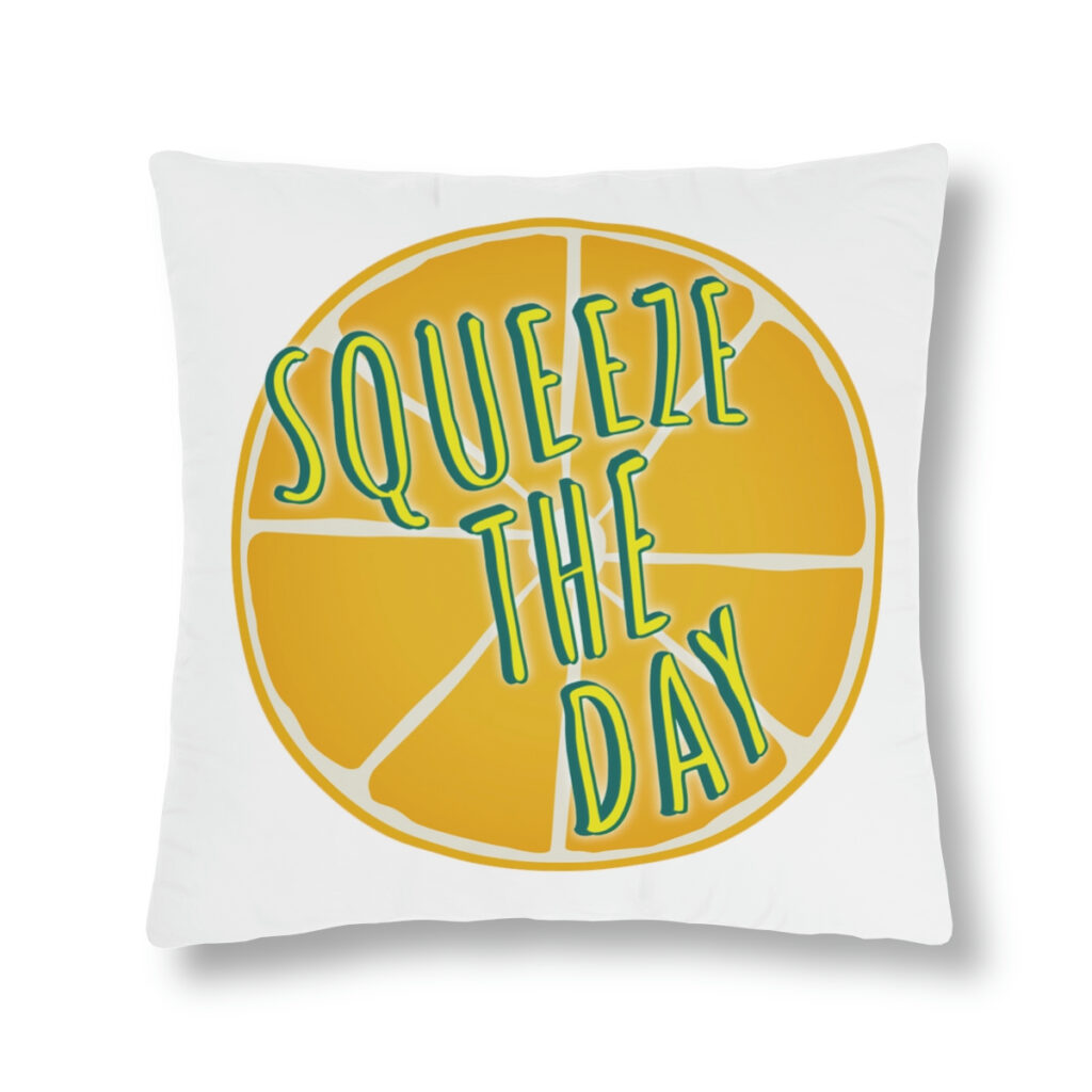 “Squeeze The Day” Waterproof Pillow – Freshly Squeezed Travels